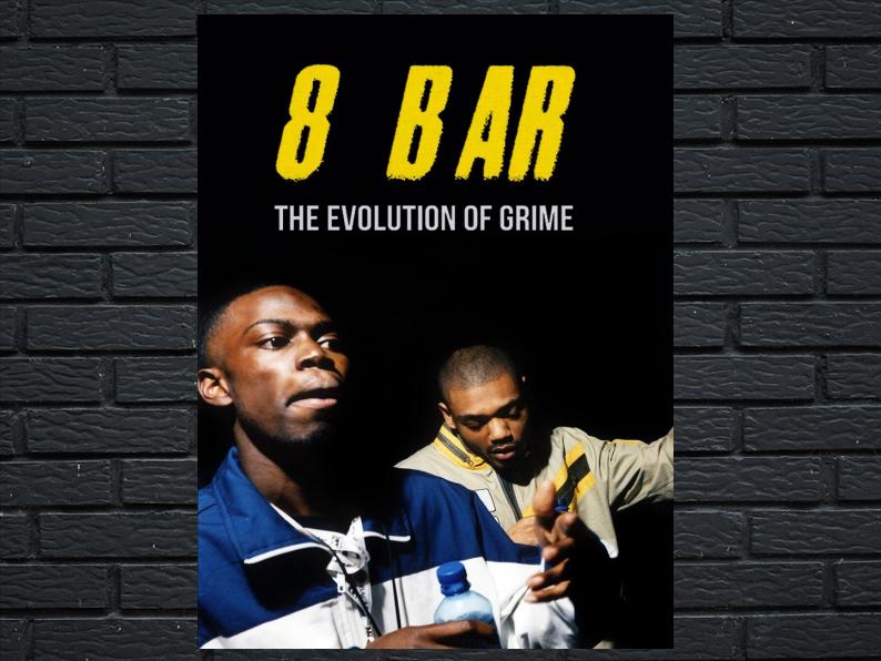 -8 Bar ? The Evolution of Grime (2021)-The Original Movie ...