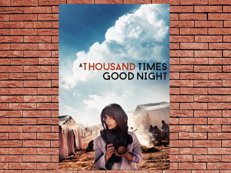 -A Thousand Times Good Night (2013)-The Original Movie ...