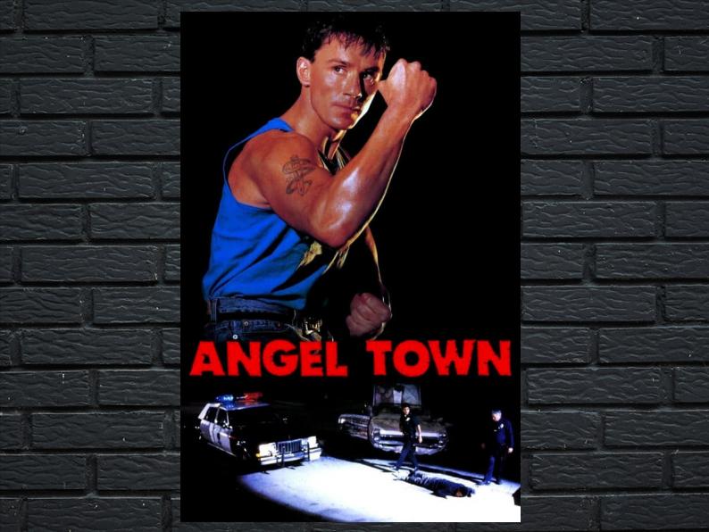 -Angel Town (1990)-The Original Movie - ClassicsOnPoint.com
