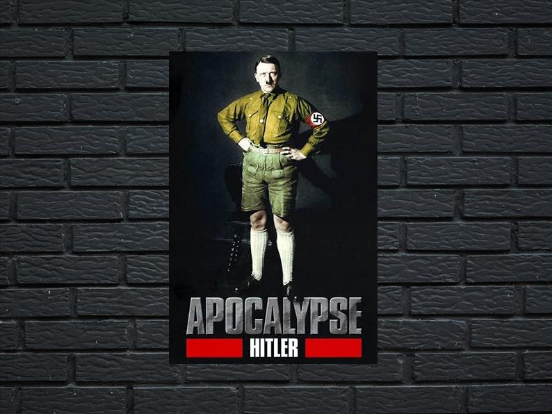 -Apocalypse: The Rise of Hitler (2011)-The Complete Series ...