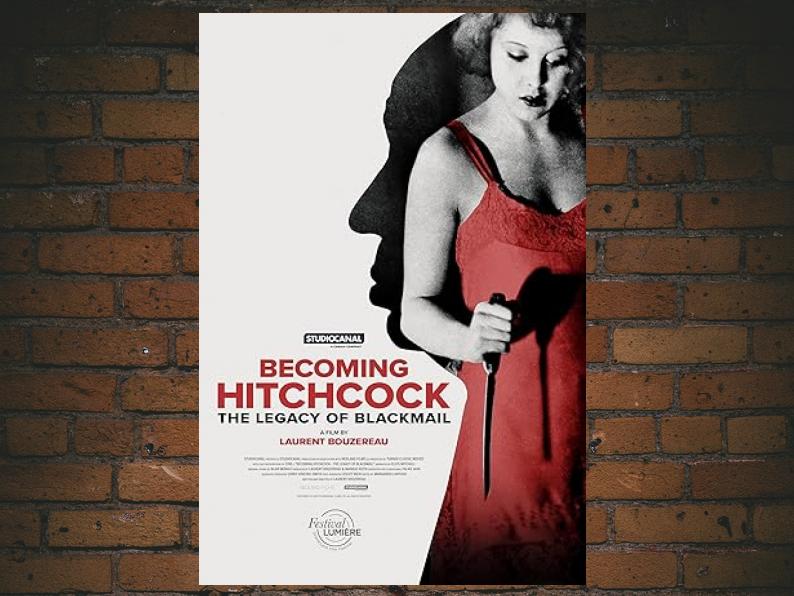 -Becoming Hitchcock: The Legacy of Blackmail (2024)-The Original Movie - ClassicsOnPoint.com