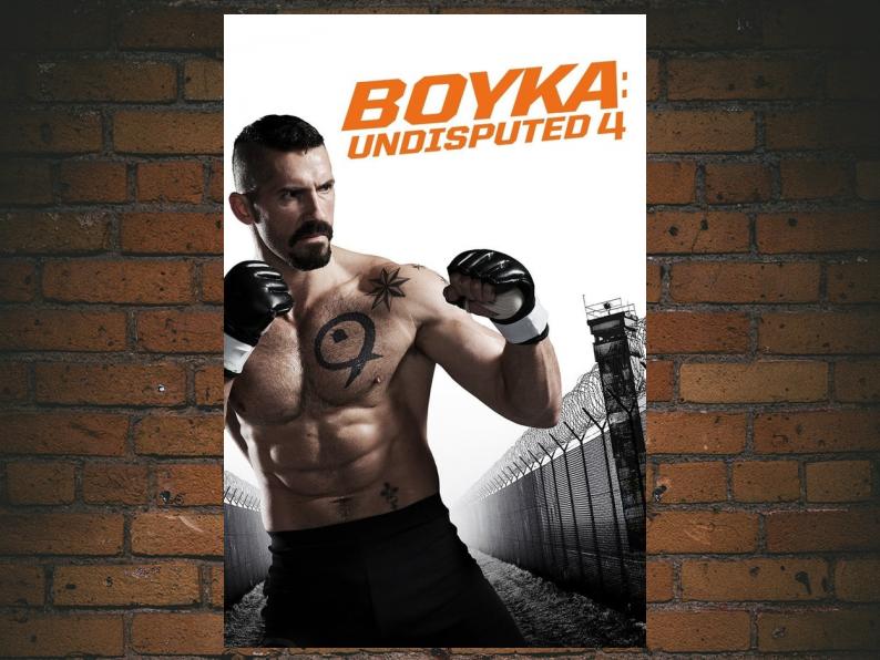 -Boyka: Undisputed IV (2016)-The Original Movie - ClassicsOnPoint.com