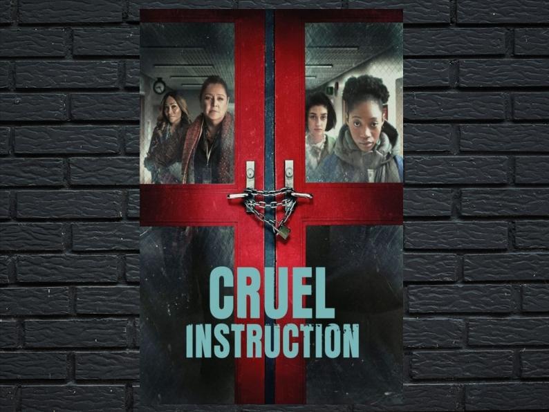 -Cruel Instruction (2022)-The Original Movie - ClassicsOnPoint.com
