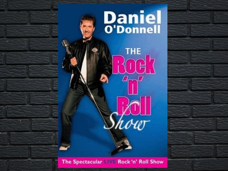 -Daniel O'Donnell - The Rock 'N' Roll Show (2005)-The Original Movie ...