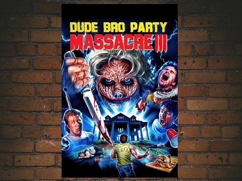 -Dude Bro Party Massacre III (2015)-The Original Movie ...