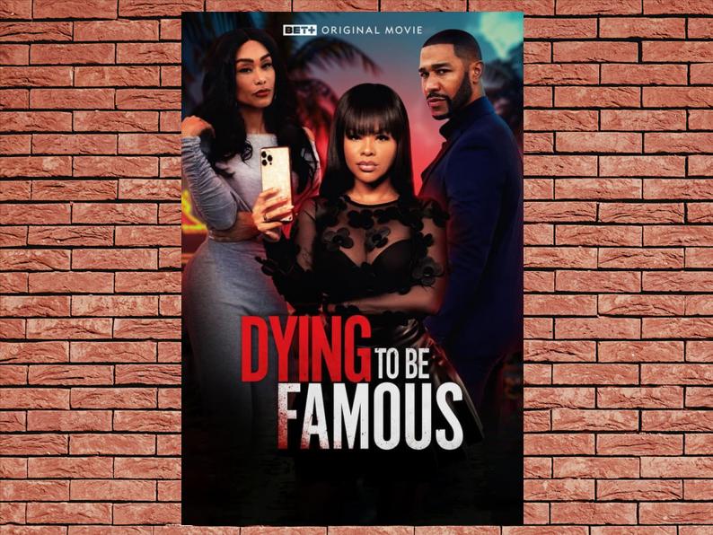 -Dying to be Famous (2024)-The Original Movie - ClassicsOnPoint.com