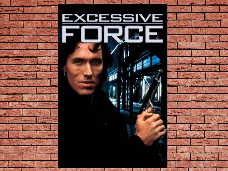 -Excessive Force (1993)-The Original Movie - ClassicsOnPoint.com