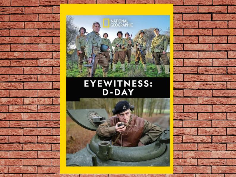 -Eyewitness: D-Day (2019)-The Original Movie - ClassicsOnPoint.com