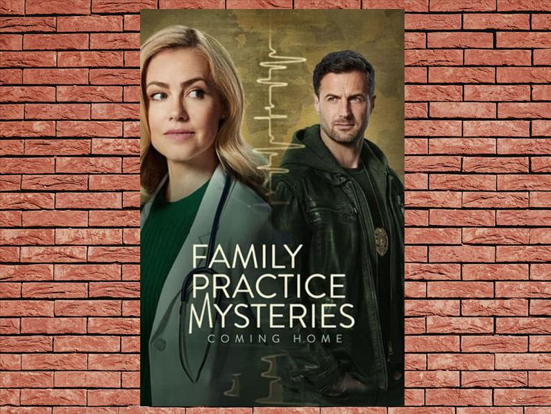 -Family Practice Mysteries: Coming Home (2024)-The Original Movie ...