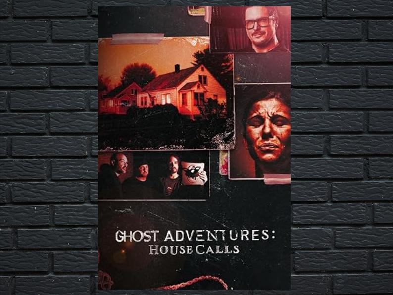 -Ghost Adventures: House Calls (2022)-The Complete Series ...