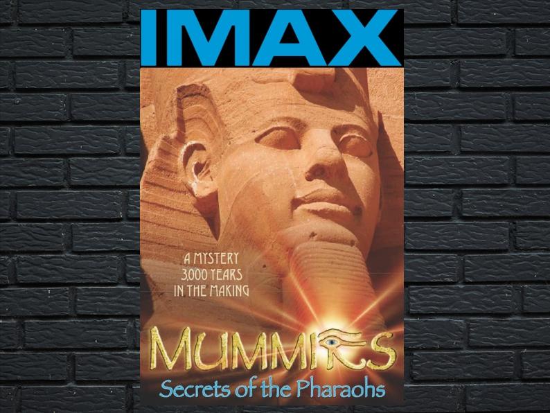 -IMAX Mummies Secrets Of The Pharaohs (2007)-The Original Movie ...