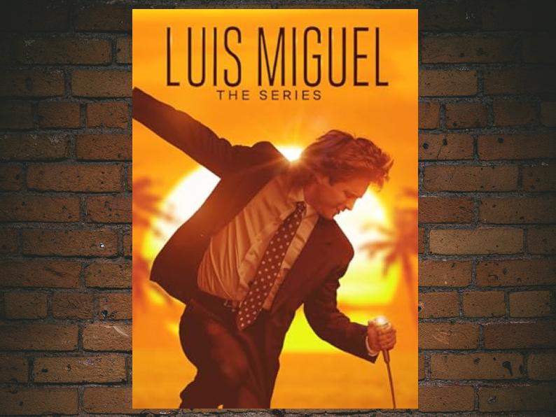 -Luis Miguel: The Series (2018)-The Complete Series - ClassicsOnPoint.com