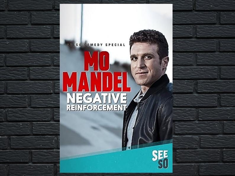 -Mo Mandel: Negative Reinforcement (2016)-The Original Movie - ClassicsOnPoint.com