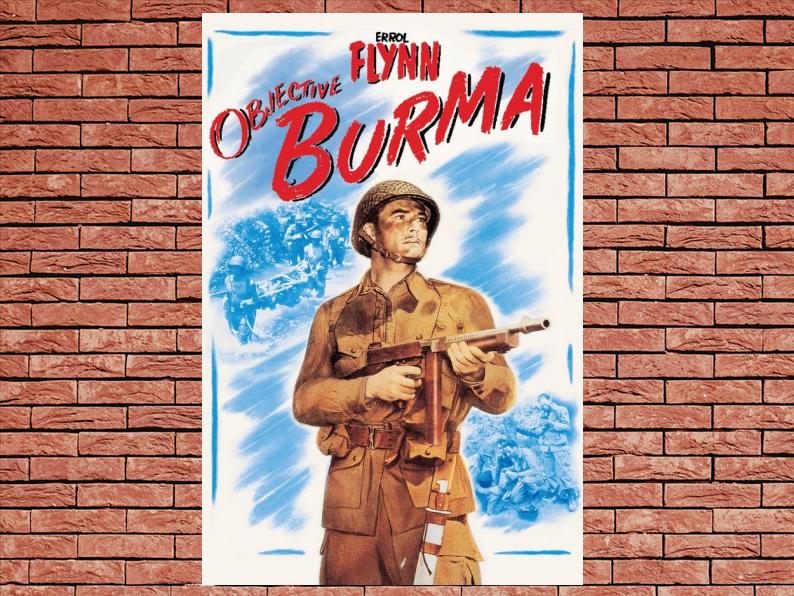 -Objective, Burma! (1945)-The Original Movie - ClassicsOnPoint.com