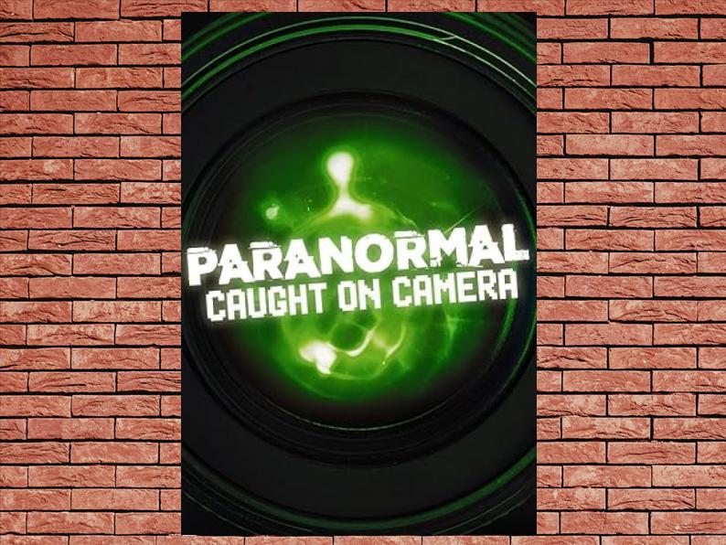 -Paranormal Caught on Camera (2019)-The Complete Series ...