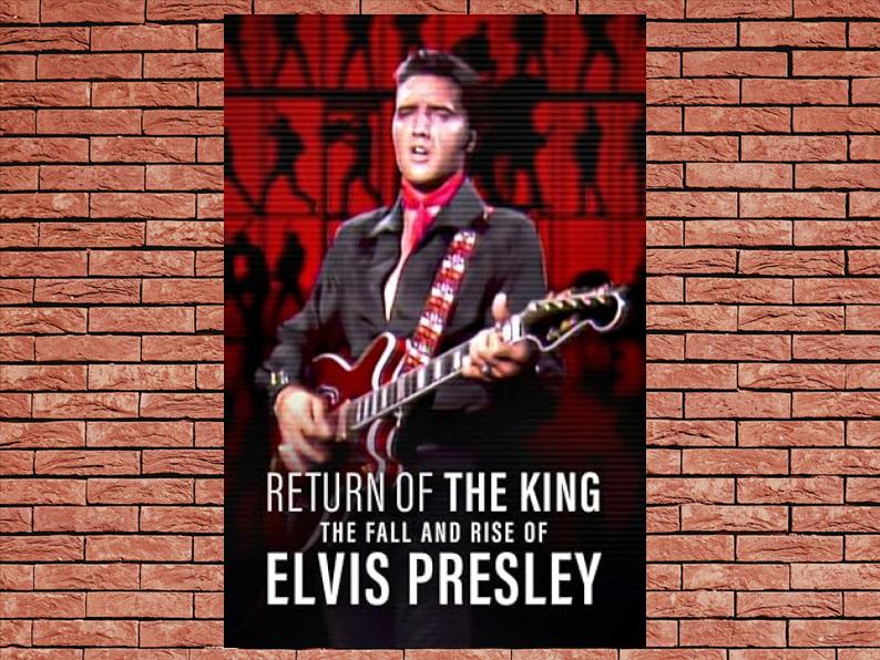 -Return Of The King The Fall And Rise Of Elvis Presley (2024)-The ...