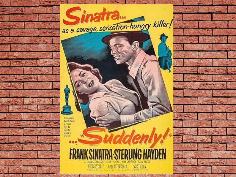 -Suddenly (1954)-The Original Movie - ClassicsOnPoint.com