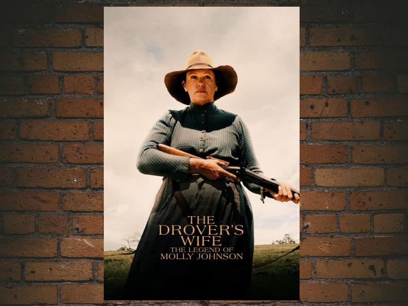 -The Drover's Wife: The Legend of Molly Johnson (2022)-The Original ...
