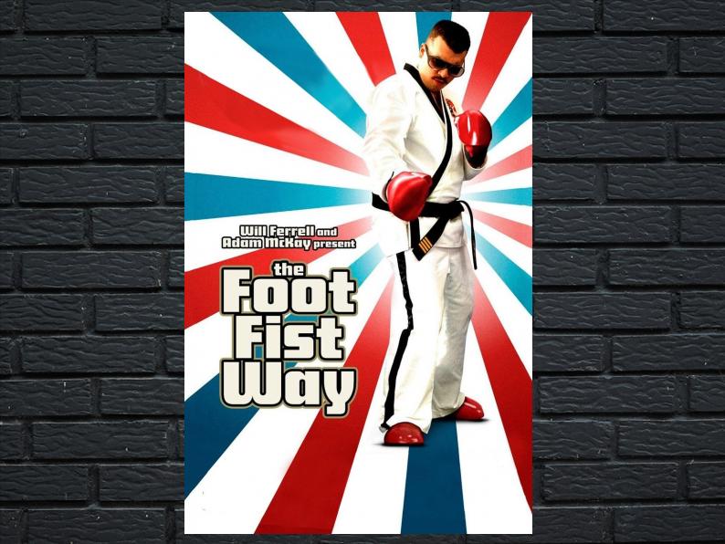 -The Foot Fist Way (2006)-The Original Movie - ClassicsOnPoint.com