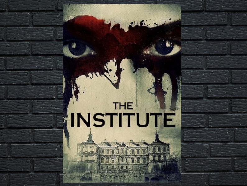 -The Institute (2017)-The Original Movie - ClassicsOnPoint.com