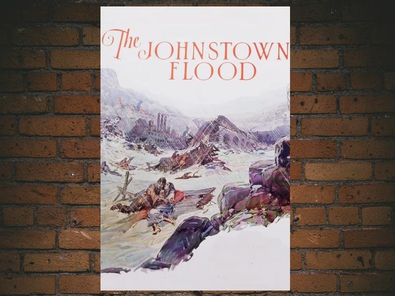 -The Johnstown Flood (1926)-The Original Movie - ClassicsOnPoint.com