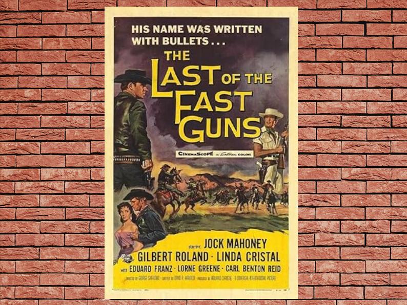 -The Last Of The Fast Guns (1958)-The Original Movie - ClassicsOnPoint.com