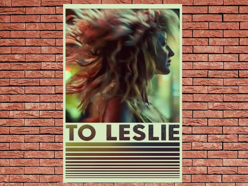 -To Leslie (2022)-The Original Movie - ClassicsOnPoint.com