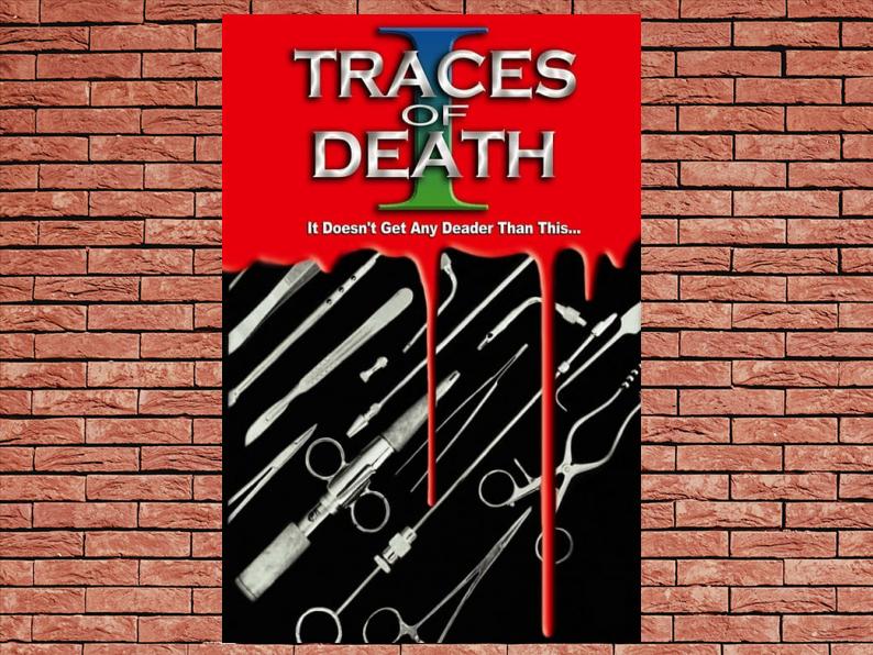 -Traces of Death (1993)-The Original Movie - ClassicsOnPoint.com