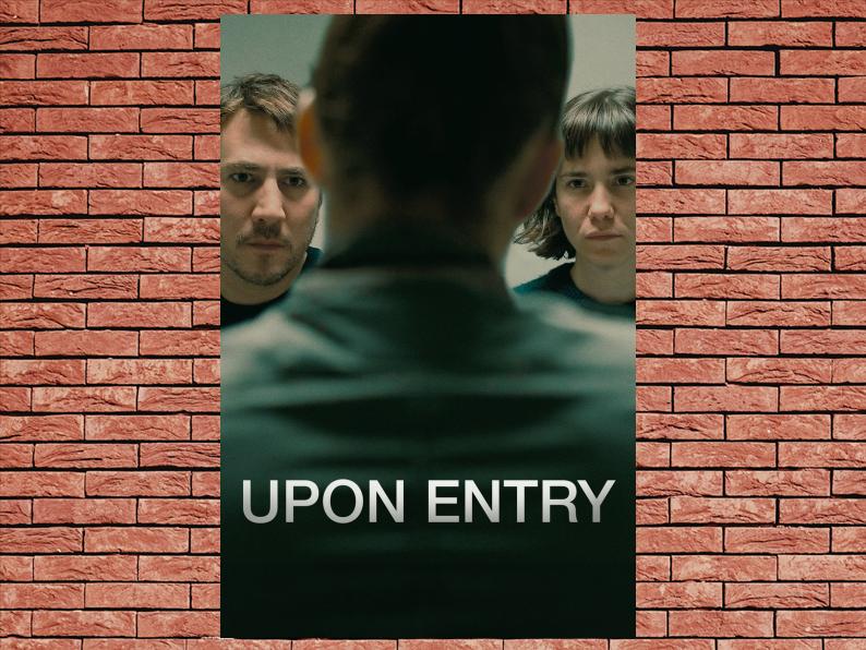 -Upon Entry (2023)-The Original Movie - ClassicsOnPoint.com