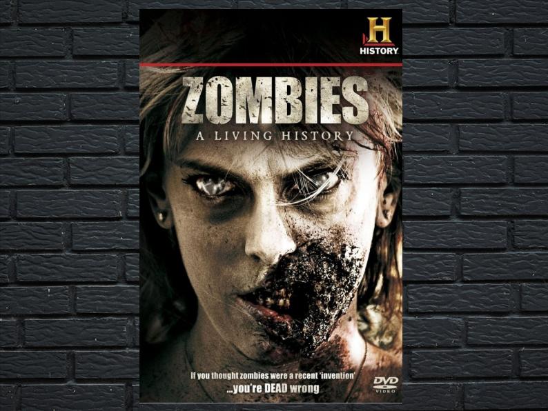 -Zombies: A Living History (2011)-The Original Movie - ClassicsOnPoint.com