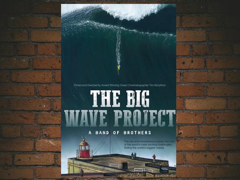 -The Big Wave Project: A Band of Brothers (2017)-The Original Movie - ClassicsOnPoint.com
