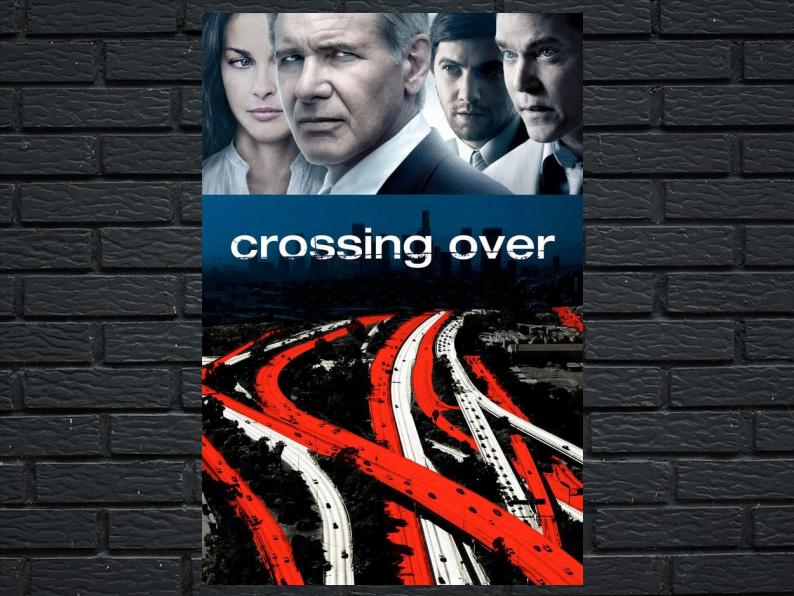 -Crossing Over (2009)-The Original Movie - ClassicsOnPoint.com
