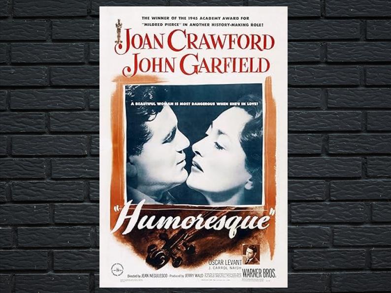 -Humoresque (1946)-The Original Movie - ClassicsOnPoint.com