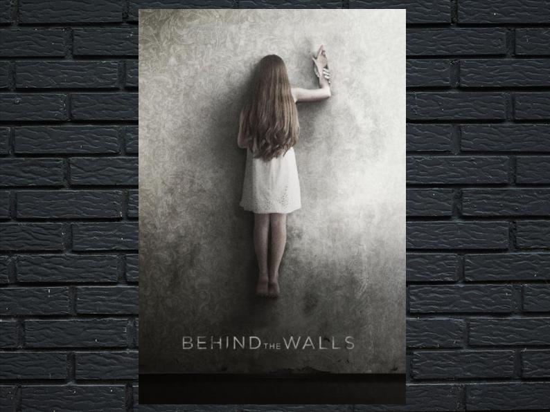-Behind the Walls (2018)-The Original Movie - ClassicsOnPoint.com