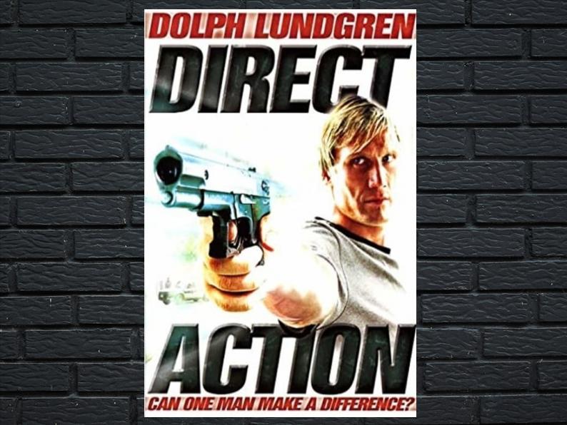 -Direct Action (2004)-The Original Movie - ClassicsOnPoint.com