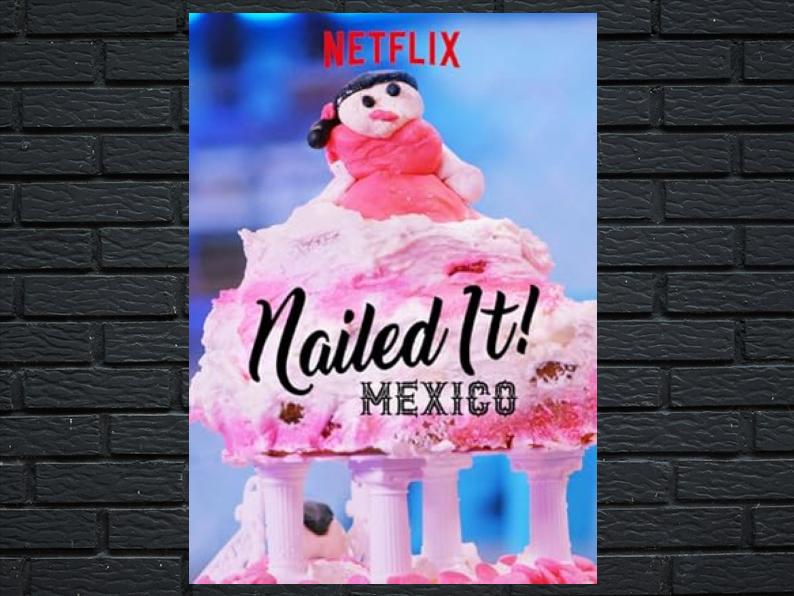 -Nailed It! Mexico (2019)-The Complete Series - ClassicsOnPoint.com