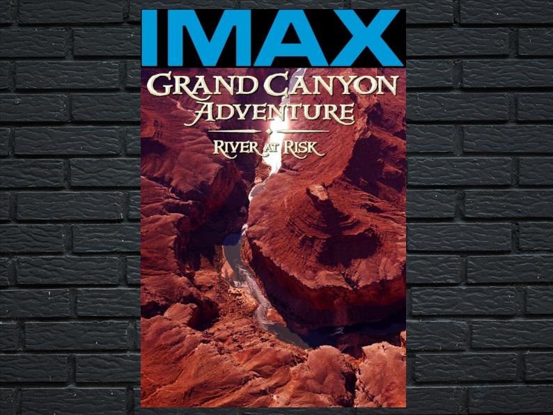 -IMAX Grand Canyon Adventure: River At Risk (2008)-The Original Movie ...