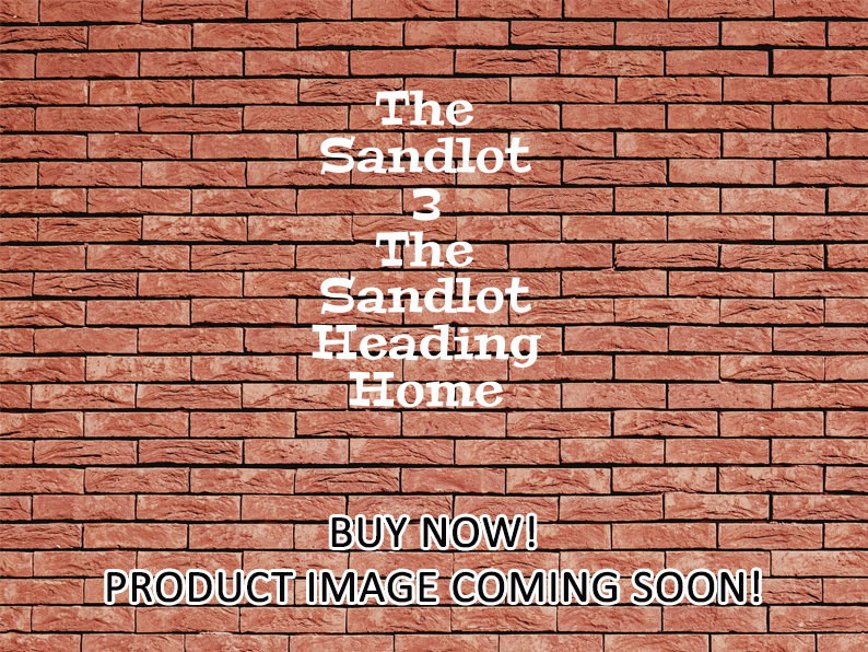 -The Sandlot 3 The Sandlot Heading Home (2007)-The Original Movie ...
