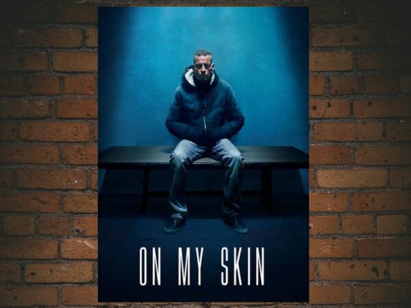 -On My Skin (2018)-The Original Movie - ClassicsOnPoint.com